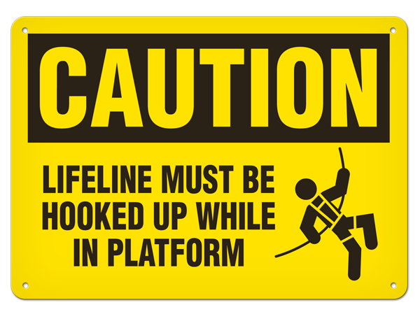 INCOM® SS2009V SAFETY SIGN, CAUTION – LIFELINE MUST BE HOOKED UP WHILE ...