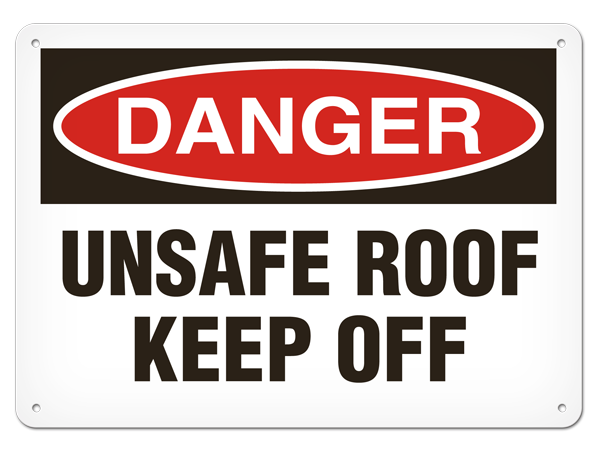 INCOM® SS1099AL SAFETY SIGN, DANGER – UNSAFE ROOF KEEP OFF, Signs ...
