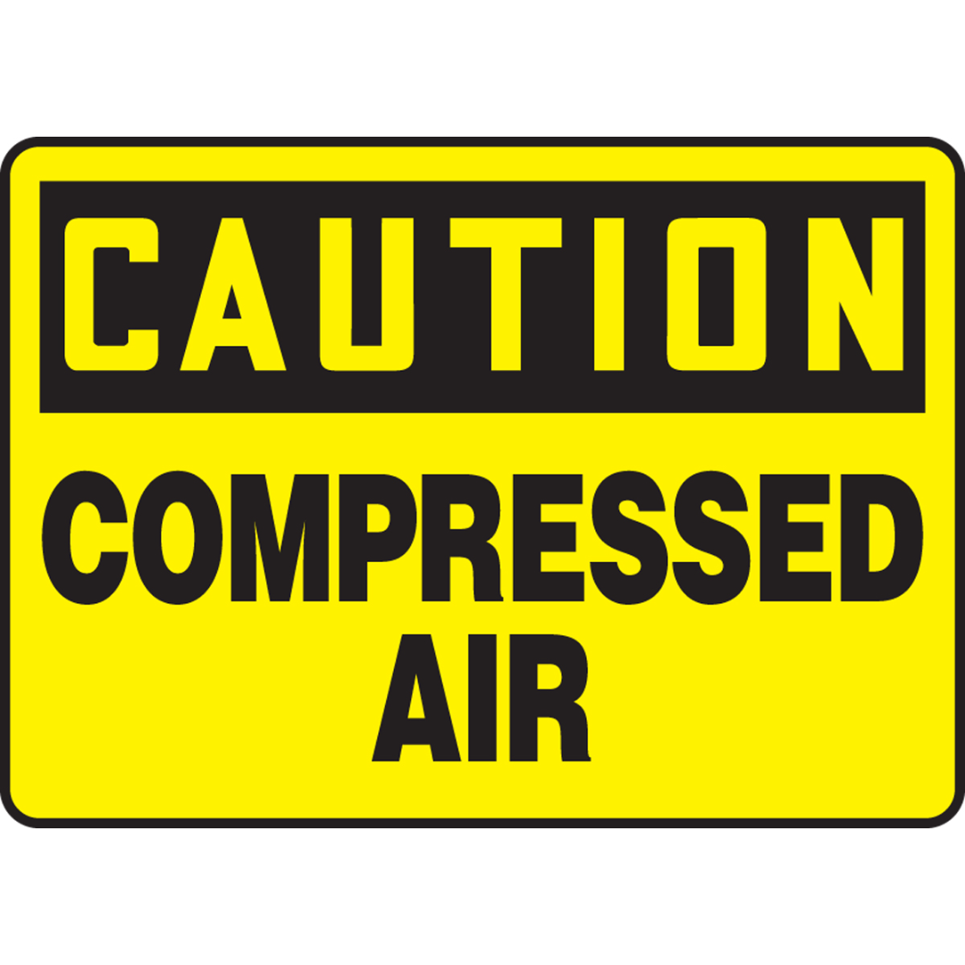 AccuformNMC MCPG603VP OSHA Caution Safety Sign: Compressed Air ...